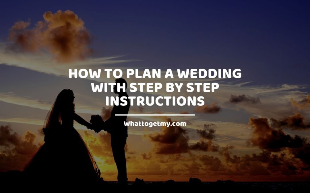 How to Plan a Wedding With Step by Step Instructions - What to get my...