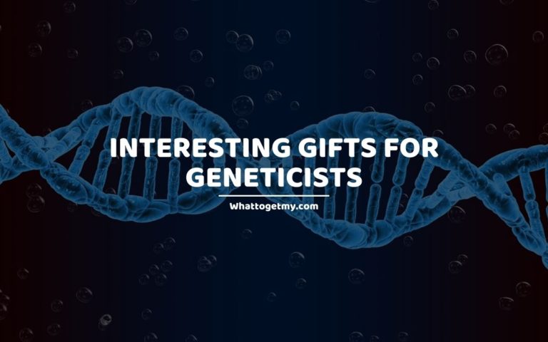 13 Interesting Gifts for Geneticists – What to get my…