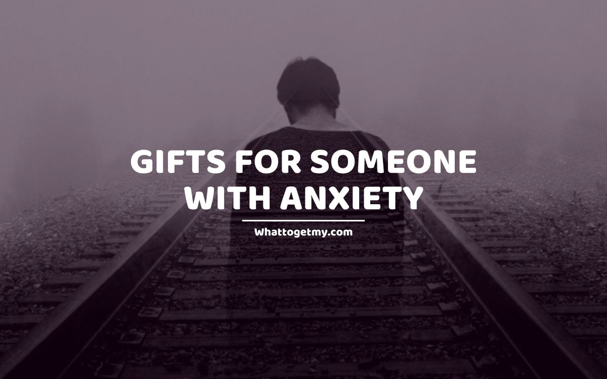 13 Thoughtful Gifts for Someone with Anxiety – What to get my…