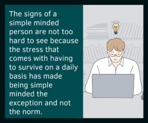 17 Signs of a Simple Minded Person - What to get my...