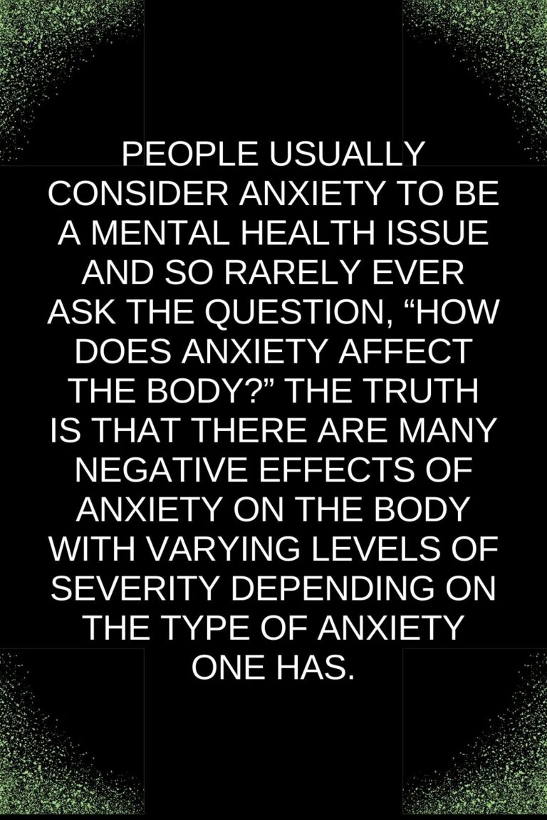 How Does Anxiety Affect the Body - 11 Effects on the Body and Ways to ...