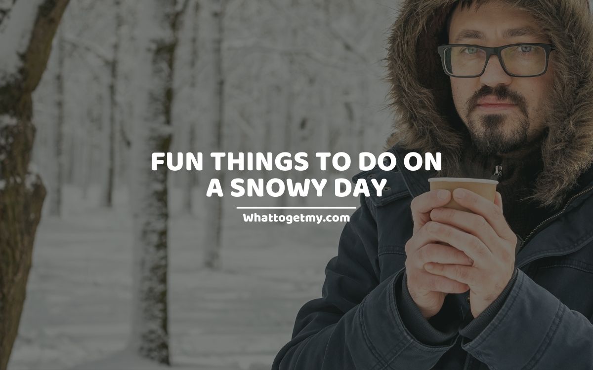 23 Fun Things to Do on a Snowy Day - What to get my...