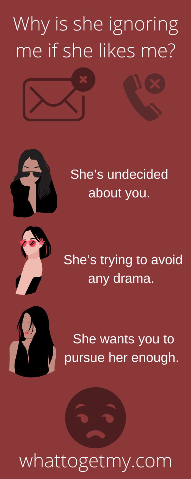 Why is she ignoring me if she likes me? 7 Reasons. – What to get my…
