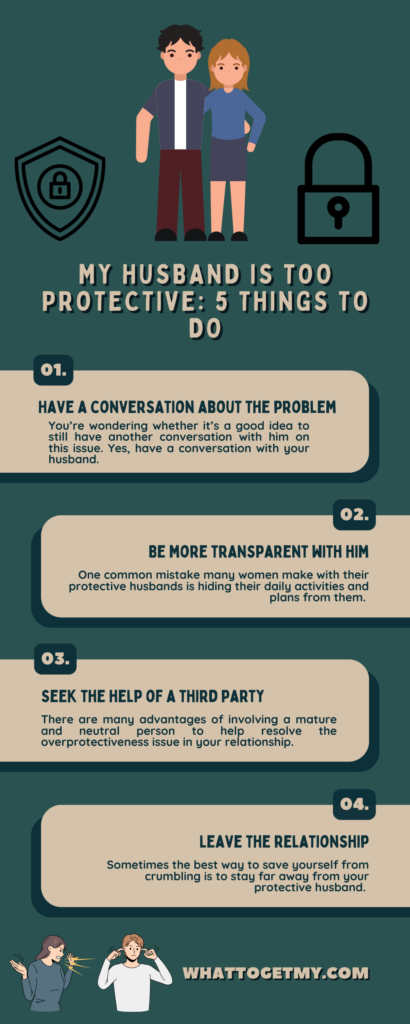 My husband is too protective: 5 things to do – What to get my…