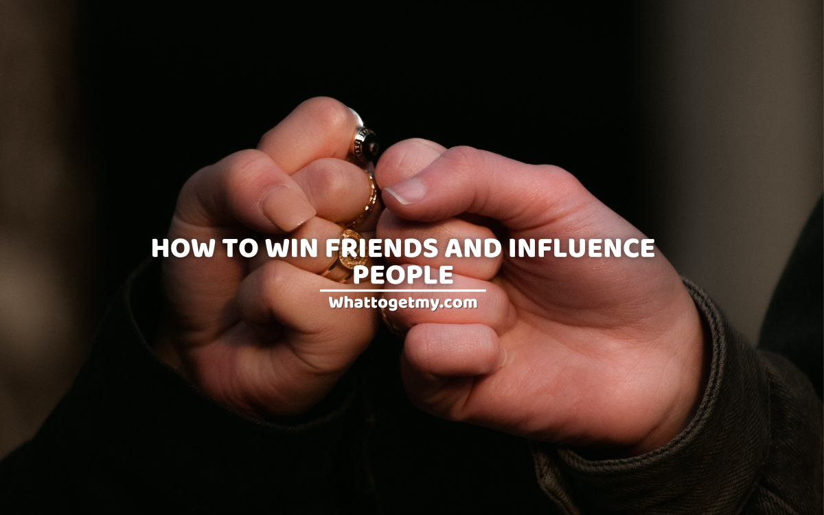 How to win Friends and Influence People - What to get my...