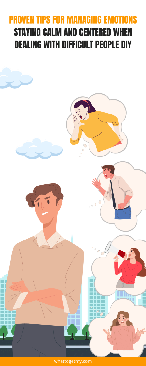 Managing Emotions: Staying Calm and Centered when Dealing with ...